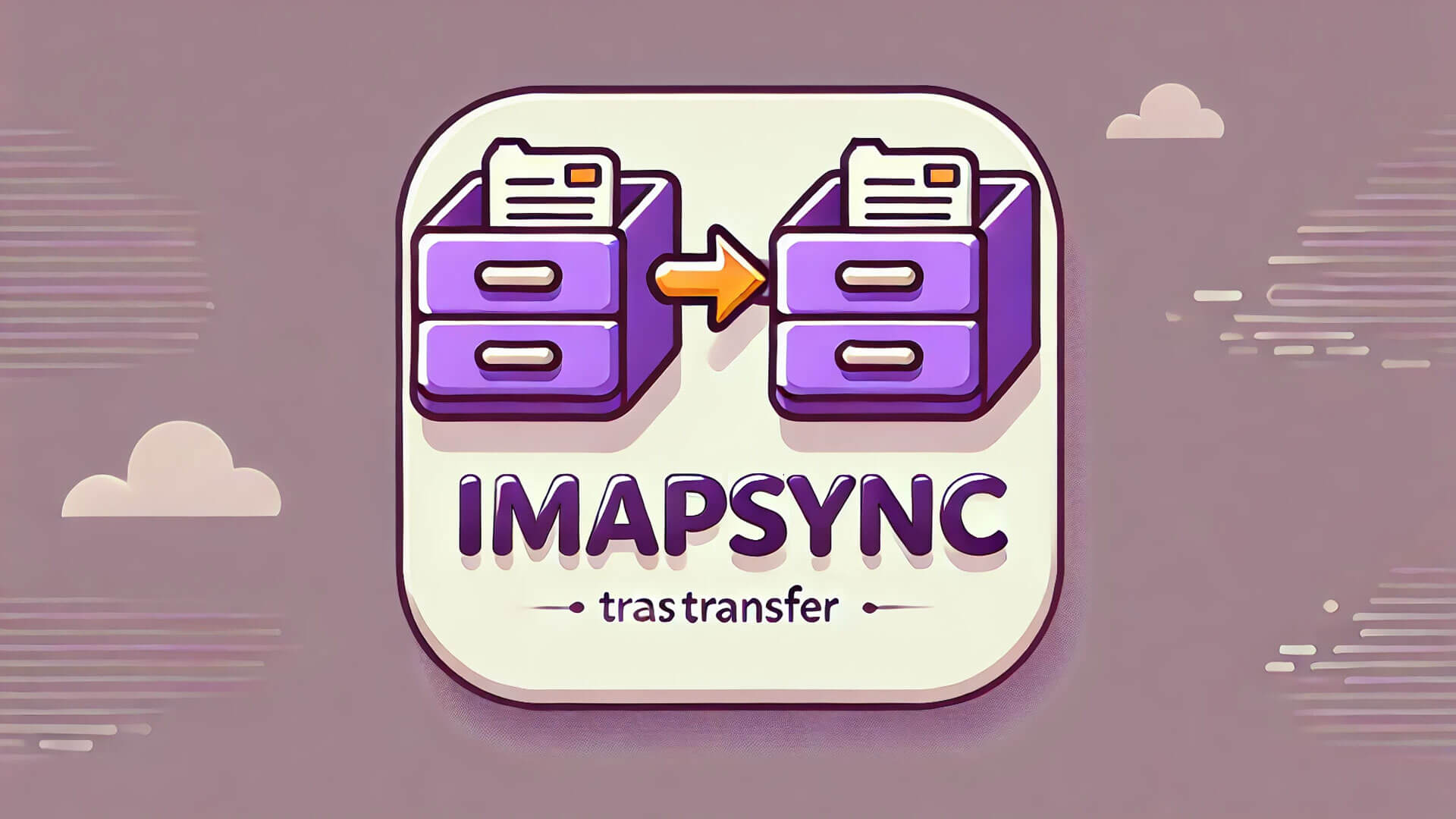 How to Migrate Email from One Server to Another Using IMAPSync - Managed Server